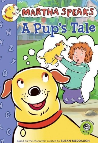 Martha Speaks Readers A Pup's Tale (A Chapter Book) - A Book And A Hug