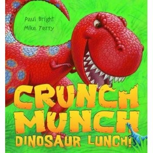 Crunch Munch Dinosaur Lunch - A Book And A Hug