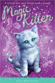 Magic Kitten Sparkling Steps Book 7 - A Book And A Hug