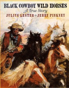 Black Cowboy Wild Horses A True Story - A Book And A Hug