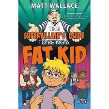 Supervillain's Guide to Being a Fat Kid - A Book And A Hug