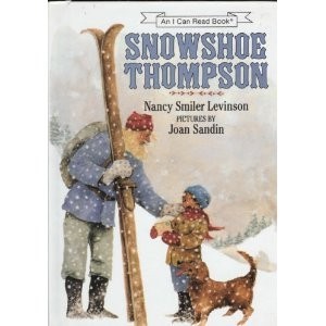 Snowshoe Thompson - A Book And A Hug