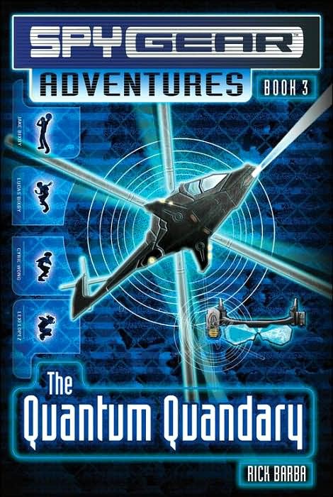 Spy Gear Adventures Book 3:The Quantum Quandary - A Book And A Hug